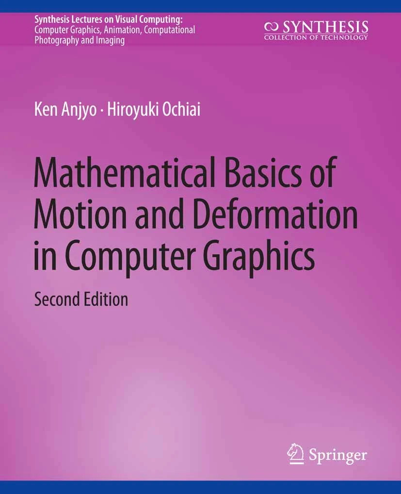Mathematical Basics of Motion and Deformation in Computer Graphics ...